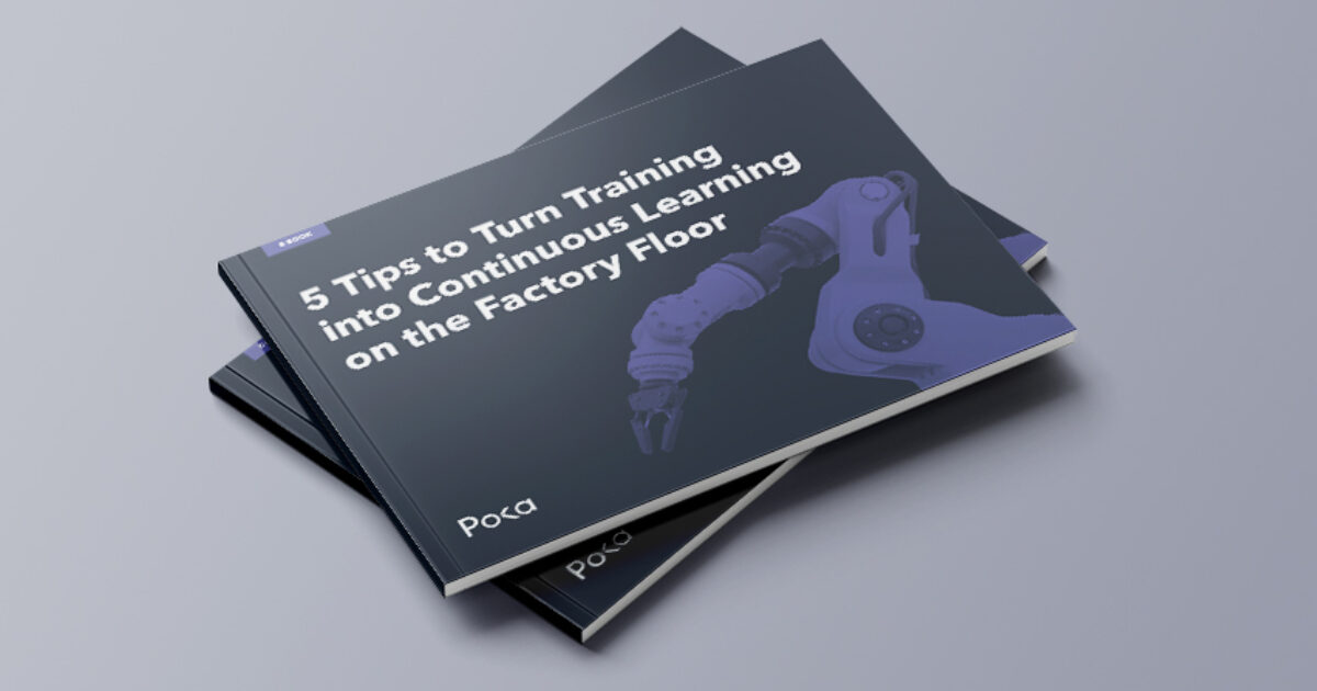 5 Tips to Turn Training into Continuous Learning on the… | Poka